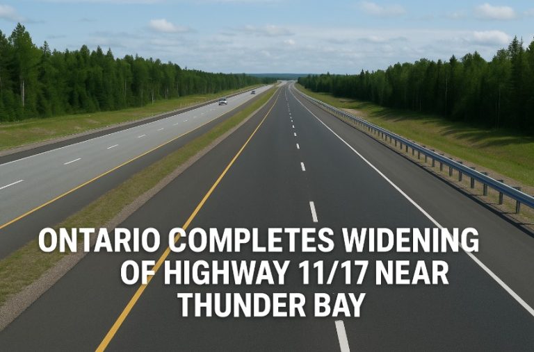 Ontario Marks Major Milestone in Highway 11/17 Expansion Near Thunder Bay